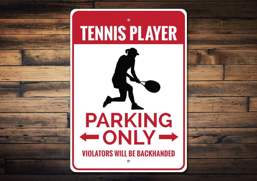 Tennis Player Parking Sign, Tennis Player Sign, Tennis Player Gift ...