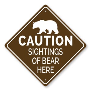 Bear Caution Sign Cabin Caution Sign Trail Caution Sign - Etsy