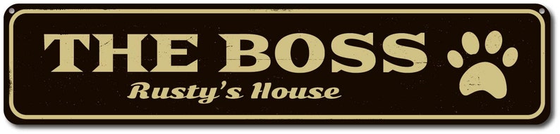 The Boss Pet Sign, Personalized Dog Cat Name House Sign, Custom Paw ...