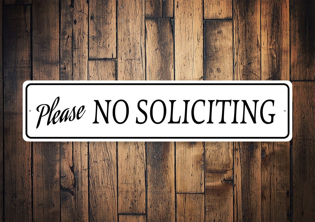 Please No Soliciting Sign, No Soliciting Sign, Soliciting Sign, Front ...