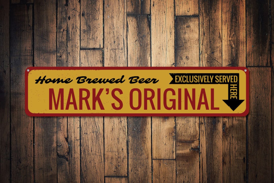 Home Brewed Beer Sign, Personalized Original Beer Exclusively Sold Here ...