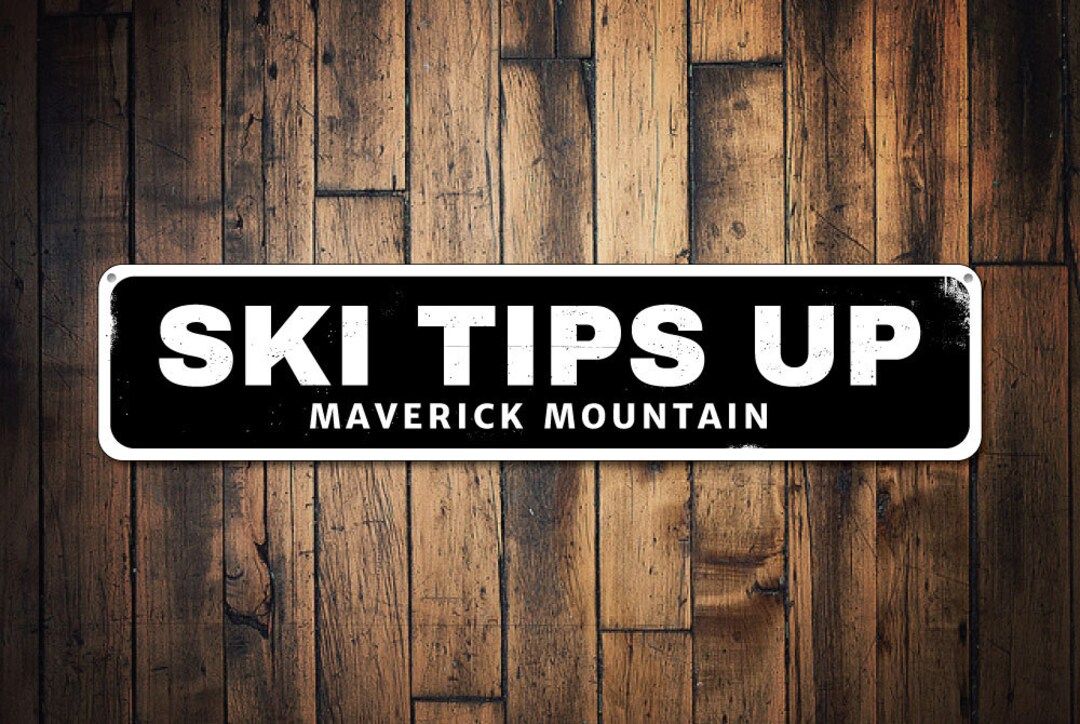 Ski Tips up Sign Personalized Mountain Lodge Decor Custom - Etsy