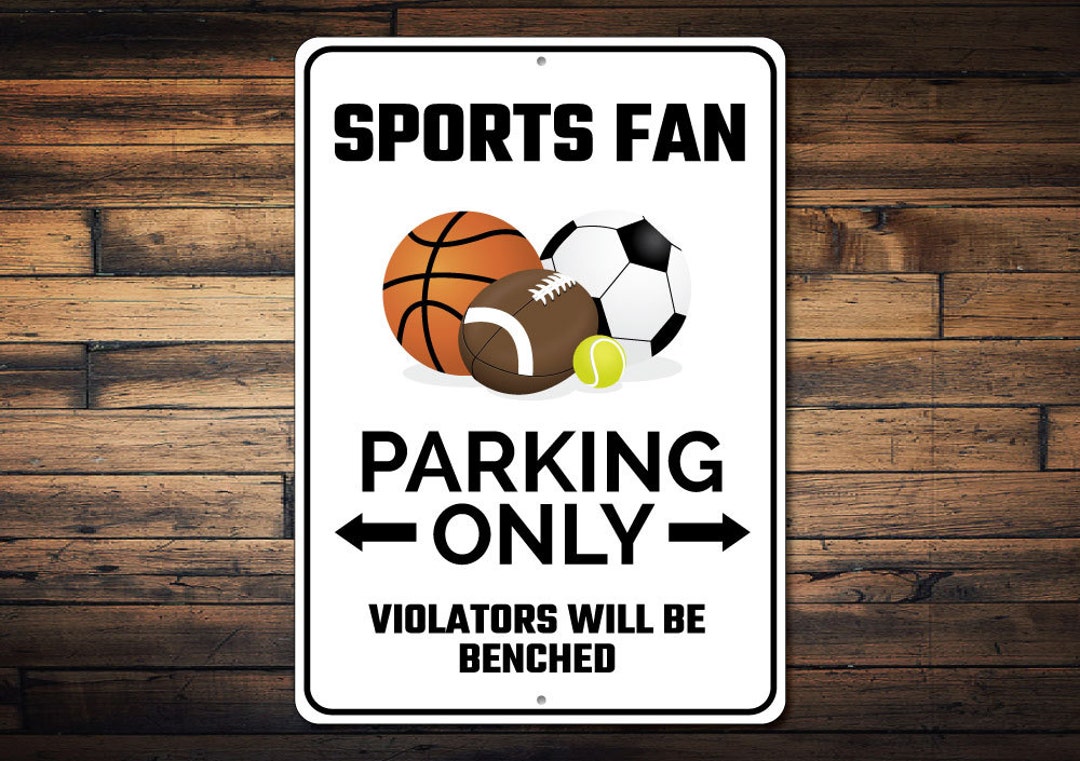 Sports Fan Parking Sign, Gift for Sports Fan, Sports Lover Gift, Man ...