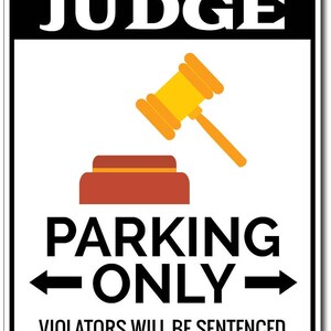 Judge Parking Sign Judge Sign Judge Office Decor Judge Gift | Etsy