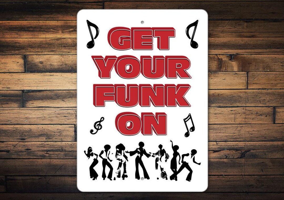 Get Your Funk on Sign, Custom Dancing Sign, Sign for Dancing, Retro ...