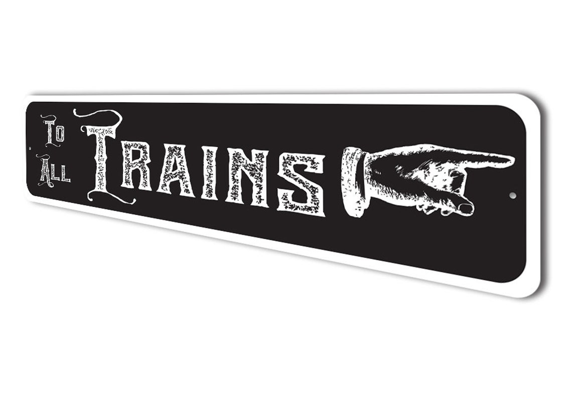 To All Trains Sign, All Trains Direction, Train, Train Rooms, Custom ...