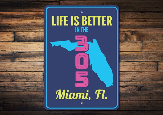305 Miami Life 305 Sign Life in the 305 Miami Life Miami | Etsy