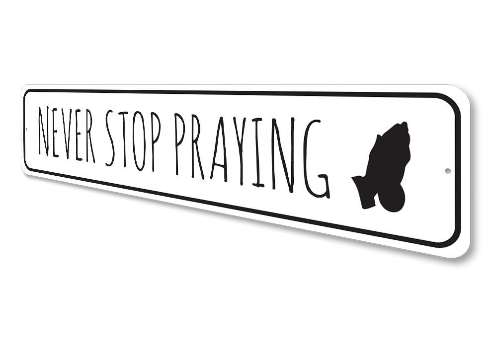 Dont Stop Praying Prayer Lover Loving Prayer Sign Jesus - Etsy