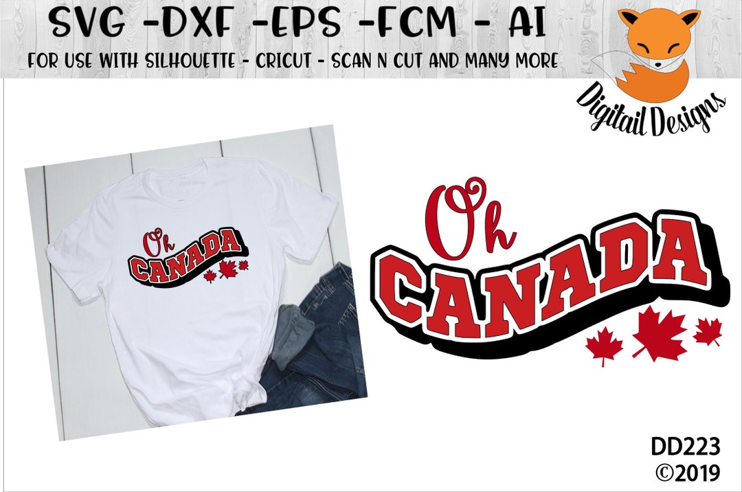 Oh Canada SVG - Png -dxf - Eps - Ai - Fcm - Canada SVG - Maple Leaf SVG ...
