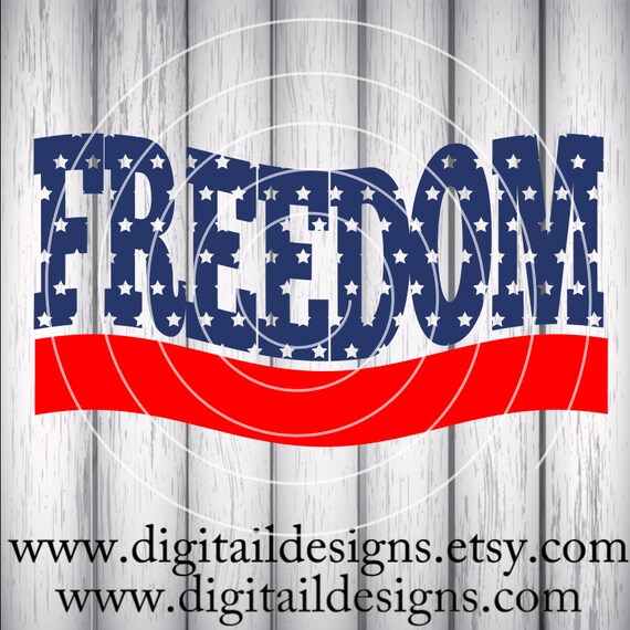 Freedom SVG png eps dxf ai fcm Patriotic SVG | Etsy