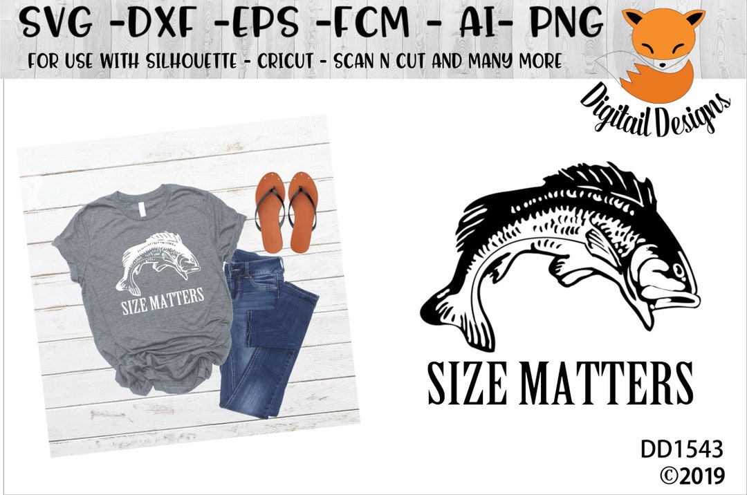 Size Matters Fishing SVG - Png - Fcm - Eps - Dxf - Ai - Cut File ...