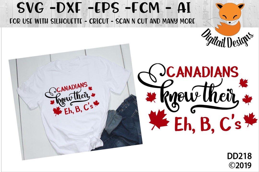 Canadian Eh B C SVG - Png -dxf - Eps - Ai - Fcm - Canada SVG - Maple ...
