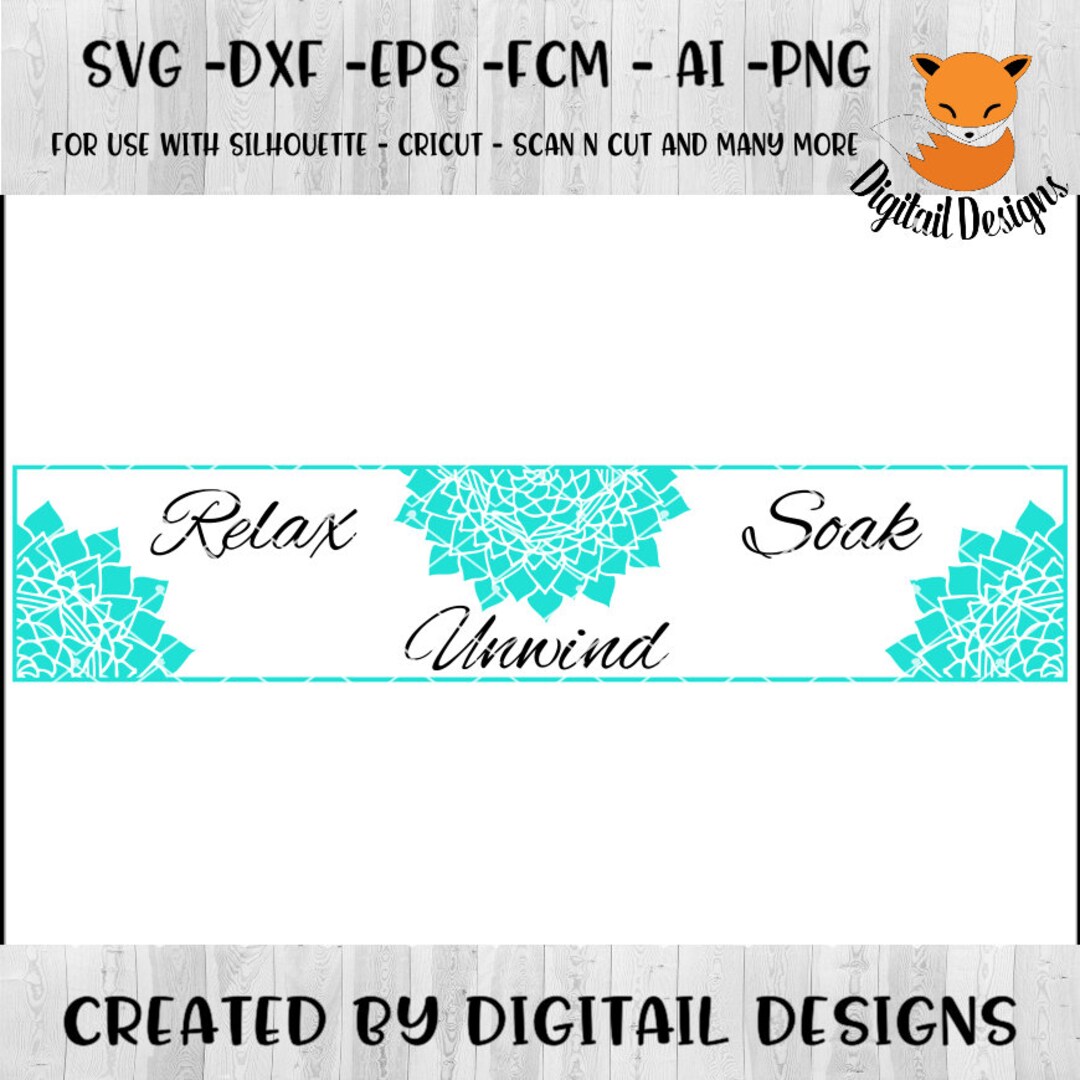 Bath Tray SVG - Png - Dxf - Eps - Fcm - Ai - Relax Soak Unwind SVG ...
