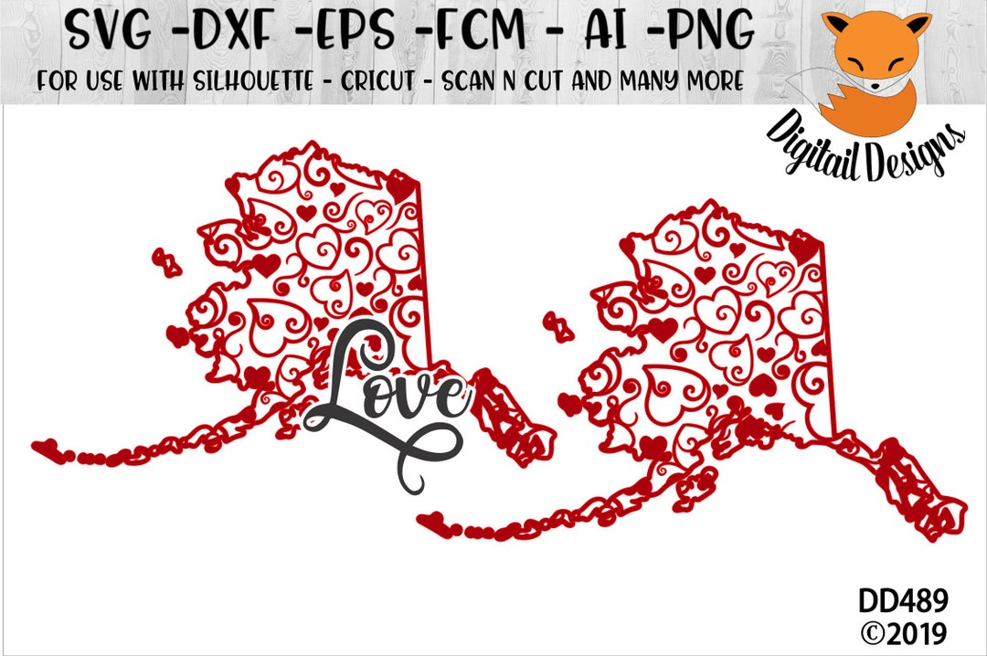 Valentine Alaska SVG - Alaska SVG - Png - Dxf - Eps - Fcm - Ai - Cut ...