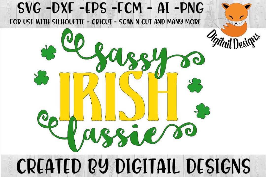 Sassy Irish Lassie SVG - Png - Fcm - Eps - Dxf - Ai - Cut File ...