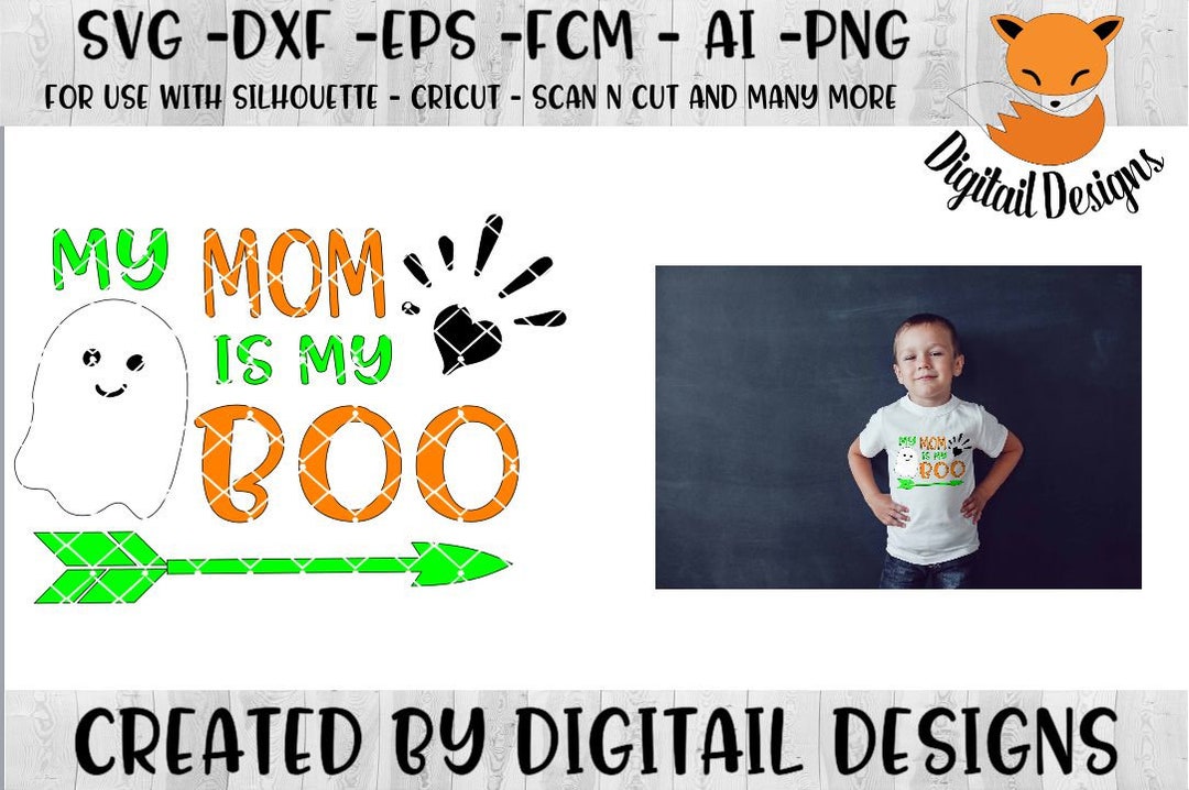 Mom is My Boo SVG - Dxf - Png - Eps - Fcm - Ai - Halloween - Ghost SVG ...