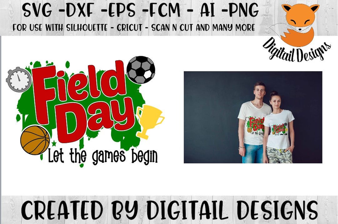Field Day SVG - Png - Dxf - Eps - Ai - Fcm - Cut File - Silhouette ...