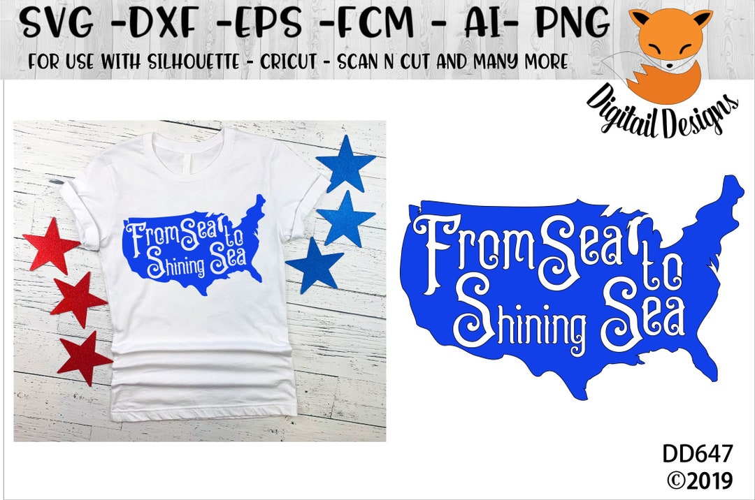 From Sea to Shining Sea SVG - USA SVG - Patriotic Cut File - Silhouette ...