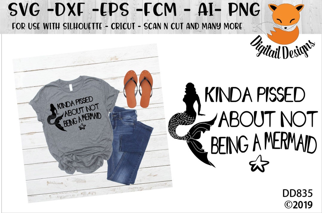 Mermaid SVG Dxf Png Eps Fcm Ai Mermaid Design Summer SVG Kinda Pissed ...