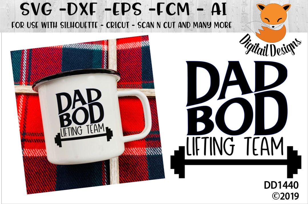 Dad Bod Lifting Team SVG - Dxf - Png - Eps - Fcm - Ai - Cut File ...