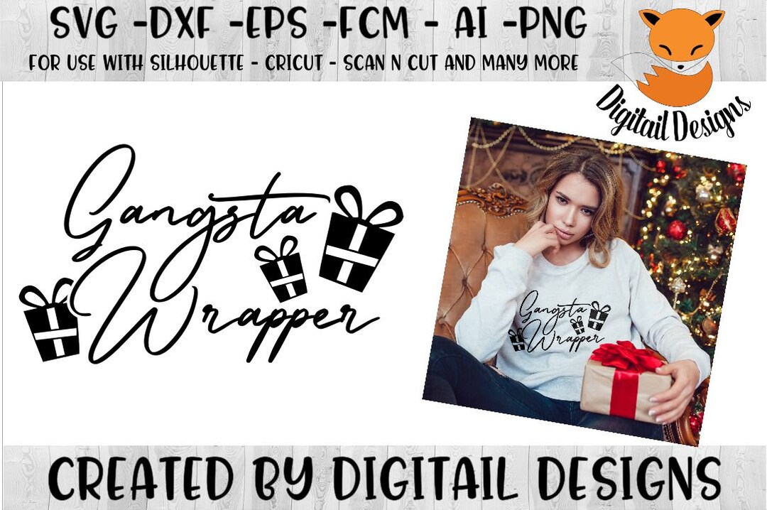 Gangsta Wrapper SVG - Gangster Wrapper List SVG - Png - Fcm - Eps - Dxf ...