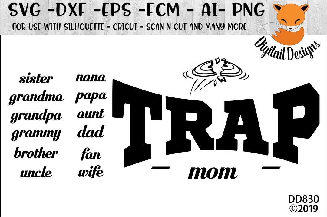 Trap Mom SVG - Png - Dxf - Eps - Fcm - Ai - Trap Family Cut File - Trap ...