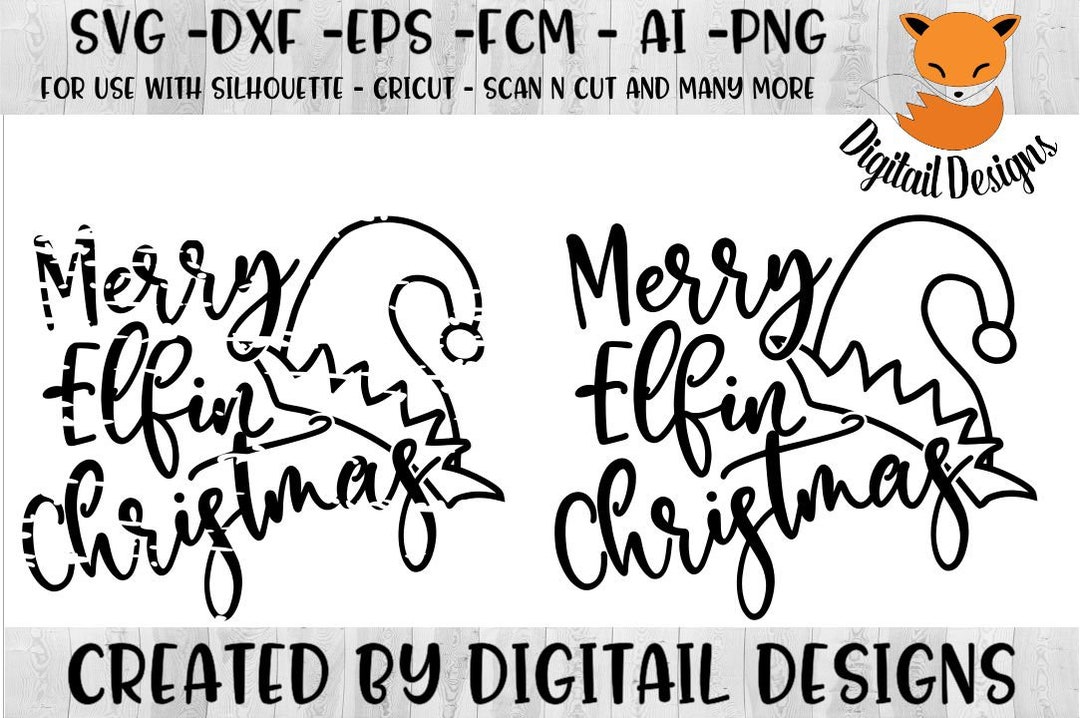 Merry Elfin Christmas SVG - Elf SVG - Png - Fcm - Eps - Dxf - Ai - Cut ...