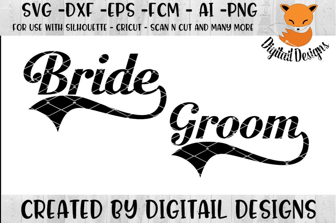 Bride - Groom SVG - Dxf - Png - Eps - Ai - Fcm - Instant Download ...