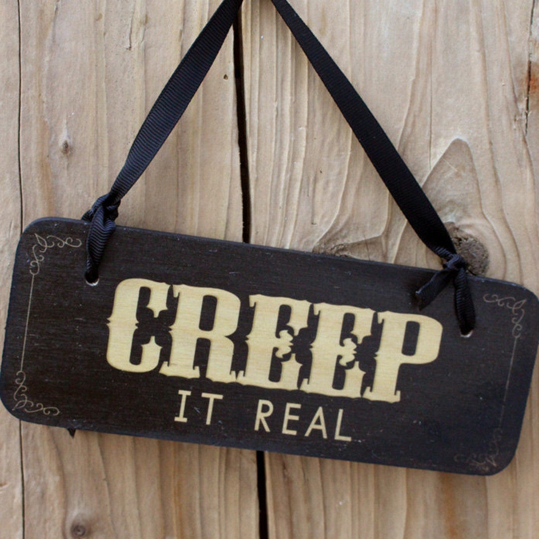 CREEP IT REAL Gothic Sign - Etsy