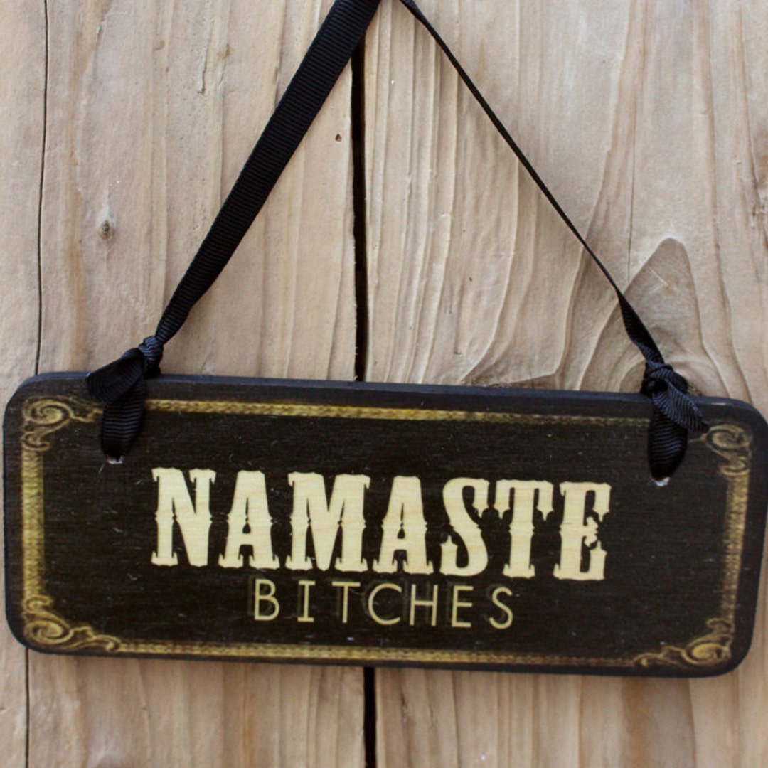 Namaste Bitches Punk Goth Sign - Etsy