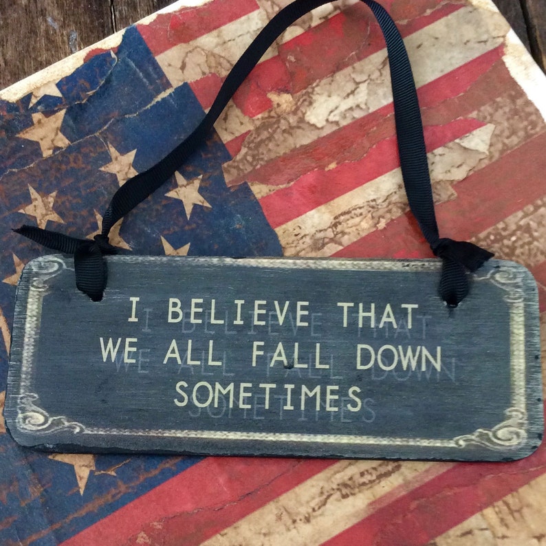 I Believe That We All Fall Down Sometimes BVB Sign - Etsy