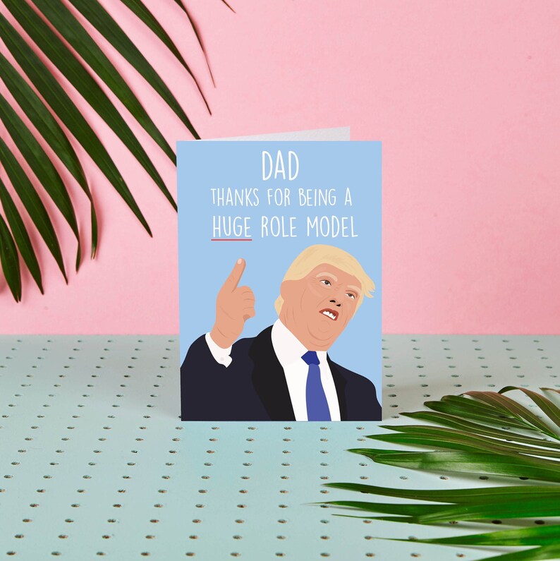 Dad Thanks for Being a Huge Role Model Donald Trump - Etsy