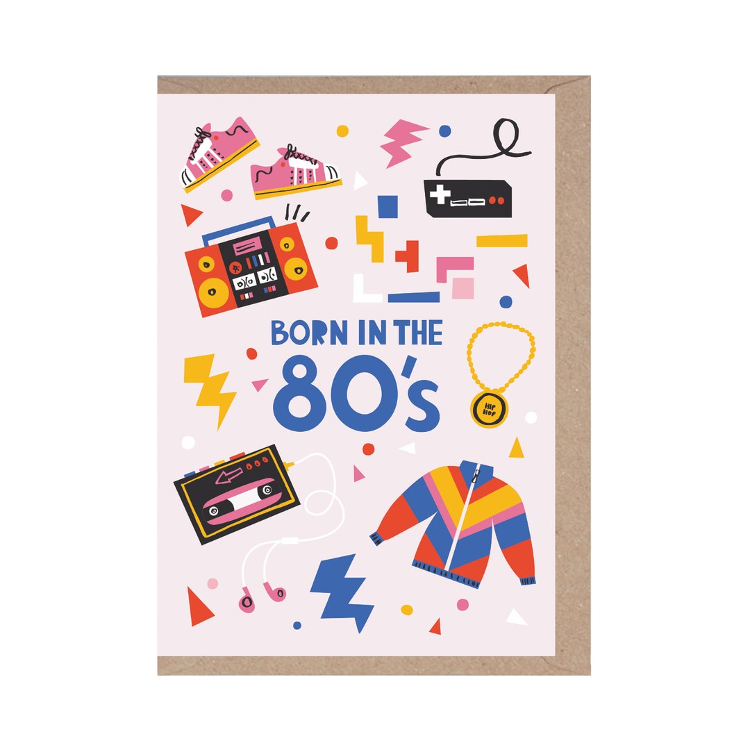 Born in the 80s Birthday Card Made in the 80s 80s Baby Nostalgic Era ...