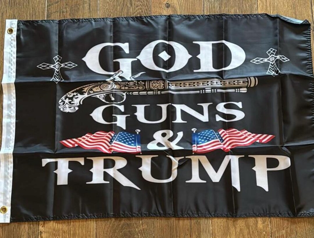 GOD, GUNS & TRUMP Flag - Etsy
