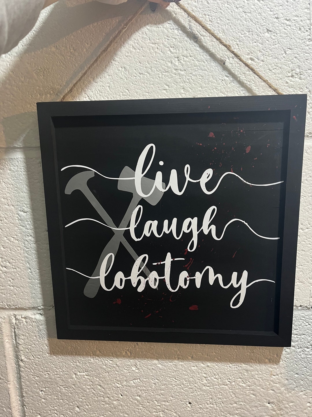 Funny Live Laugh Lobotomy Sign - Etsy