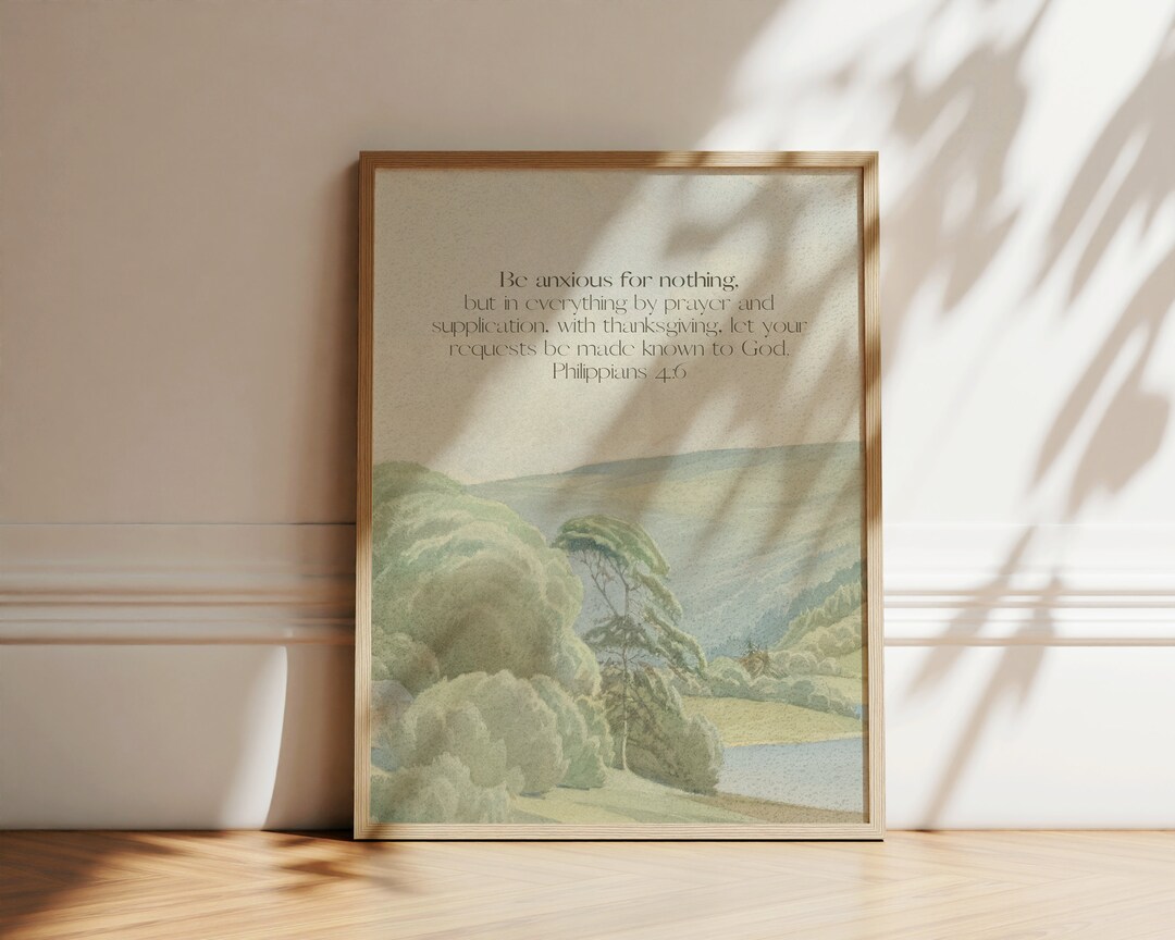 Philippians 4:6 Be Anxious for Nothing, Wall Art, Bible Verse Print ...