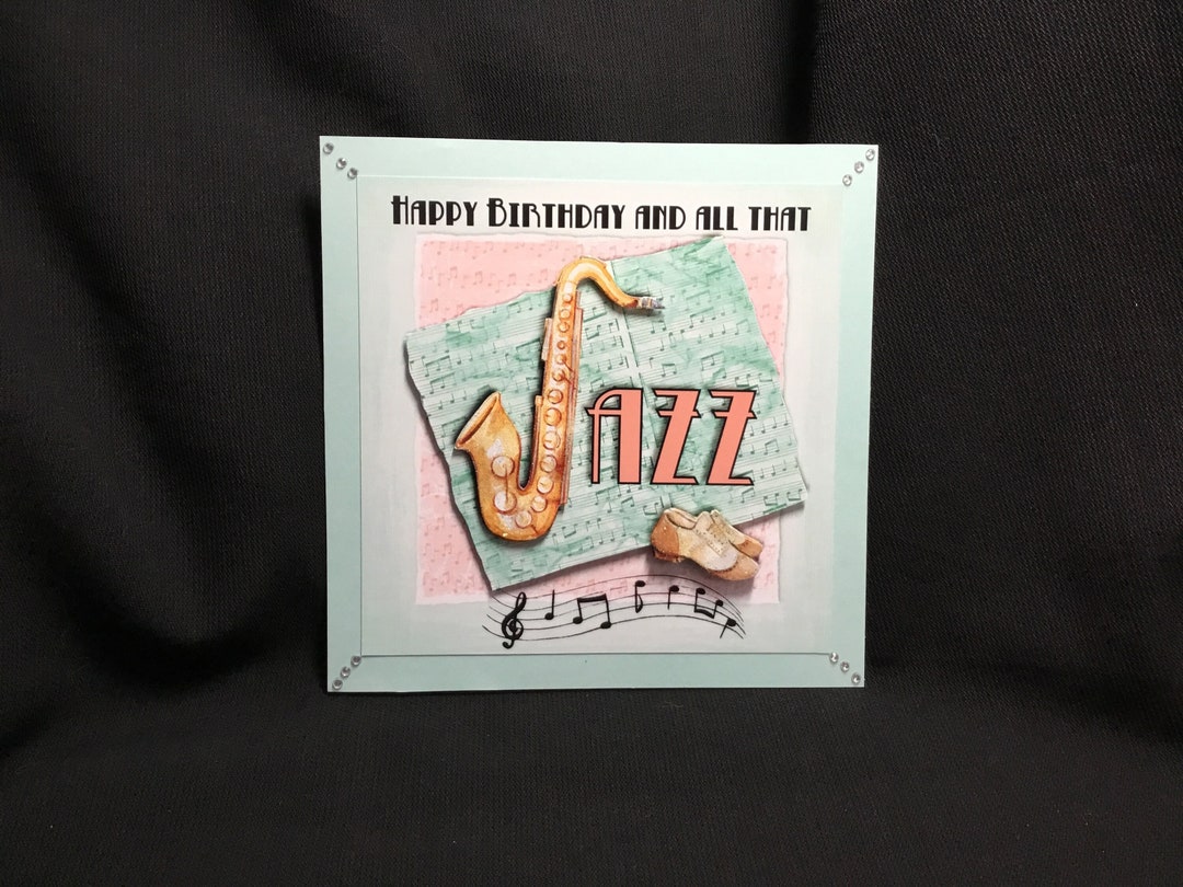 Music Card, Jazz Card, 3D Decoupage, Birthday Card, Handmade in the UK ...