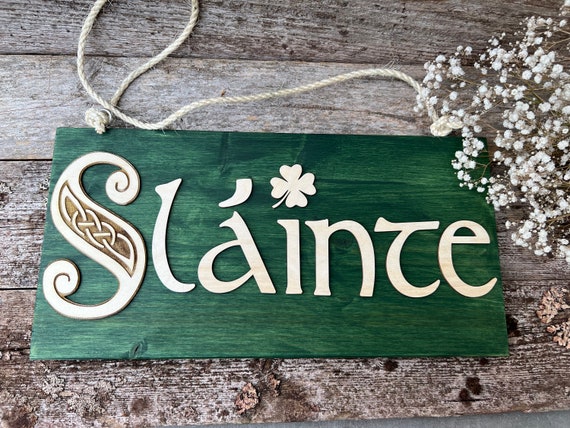Slainte Sign