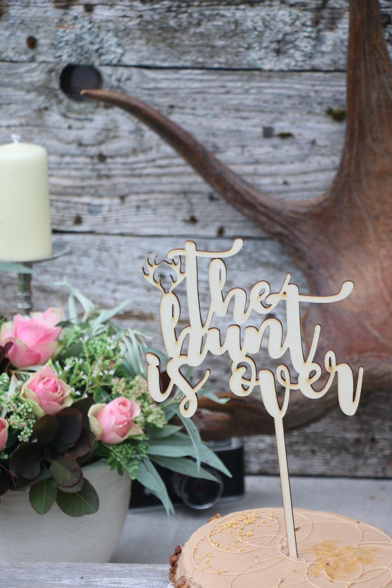 The Hunt is Over Wood Wedding Cake Topper/wedding - Etsy