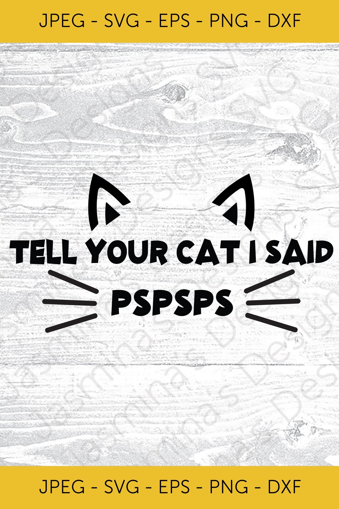 Tell Your Cat I Said Pspspsp, Cat Lovers, Image Cutfile, Instant ...