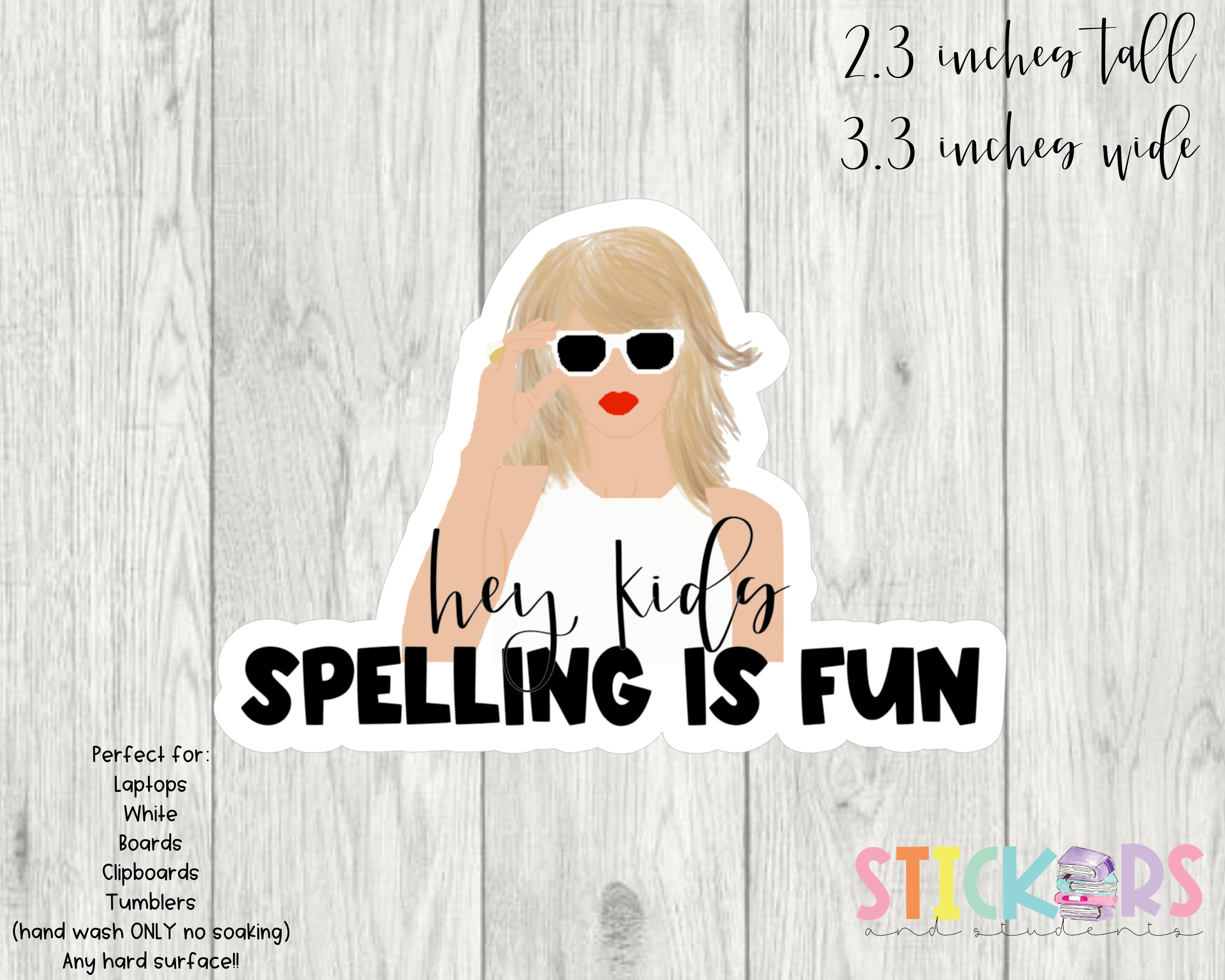 Hey Kids, Spelling is Fun Taylor Swift Sticker Teacher Sticker Taylor ...
