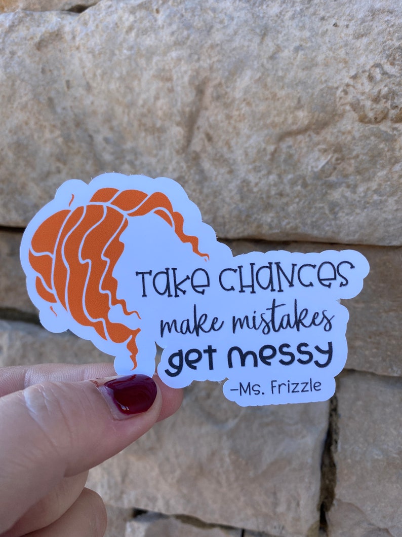 Take Chances Make Mistakes Get Messy/ Ms Frizzle/ Magic - Etsy