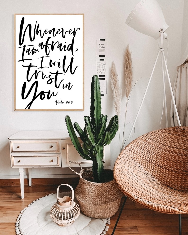 Whenever I Am Afraid I Will Trust in You/bible Verse Sign/scripture ...