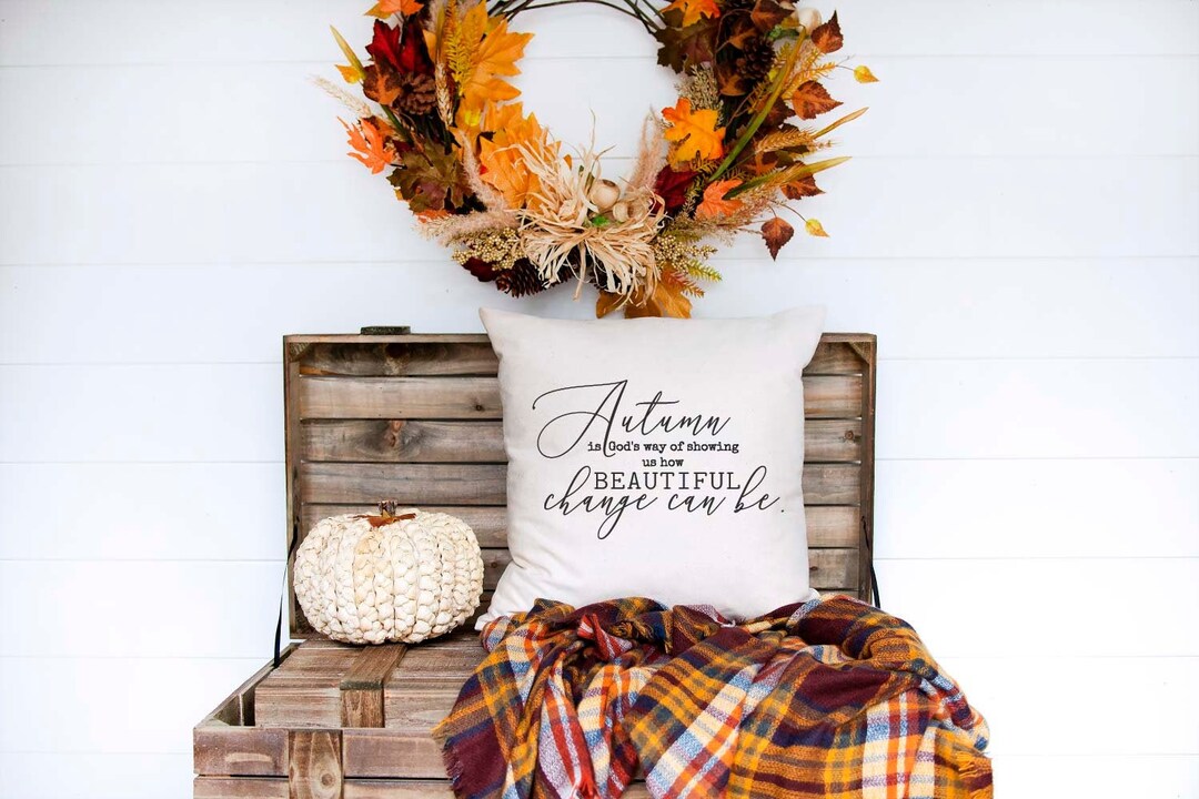 Autumn Quote Pillow Cover * 17x17 * Fall Pillow * Fall Farmhouse Decor ...