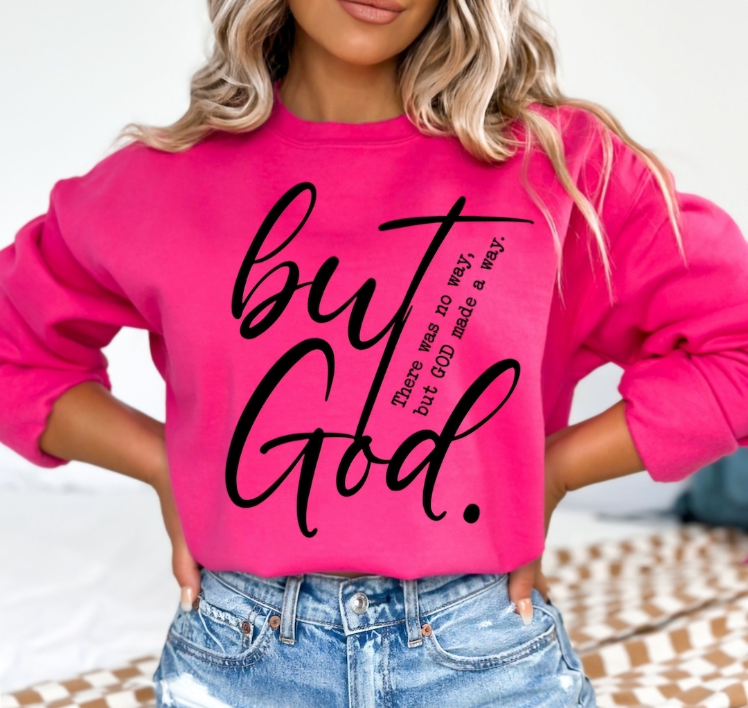 But God Png, but God Shirt Png, Created With a Purpose Png, Christian ...