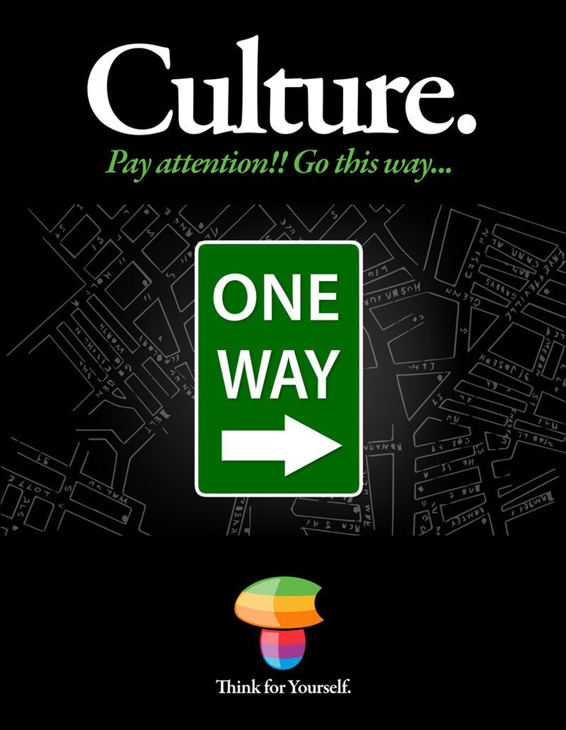 High Quality "culture — one Way" Design A2 Poster Onto 280gsm Glossy ...