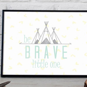 Be Brave Lil One Boho Printable Wall Art Boys Nursery Decor Baby Shower ...