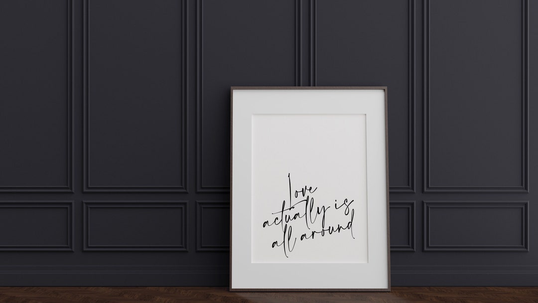 Love Actually is All Around Poster Print | Inspirational Quote | Love ...