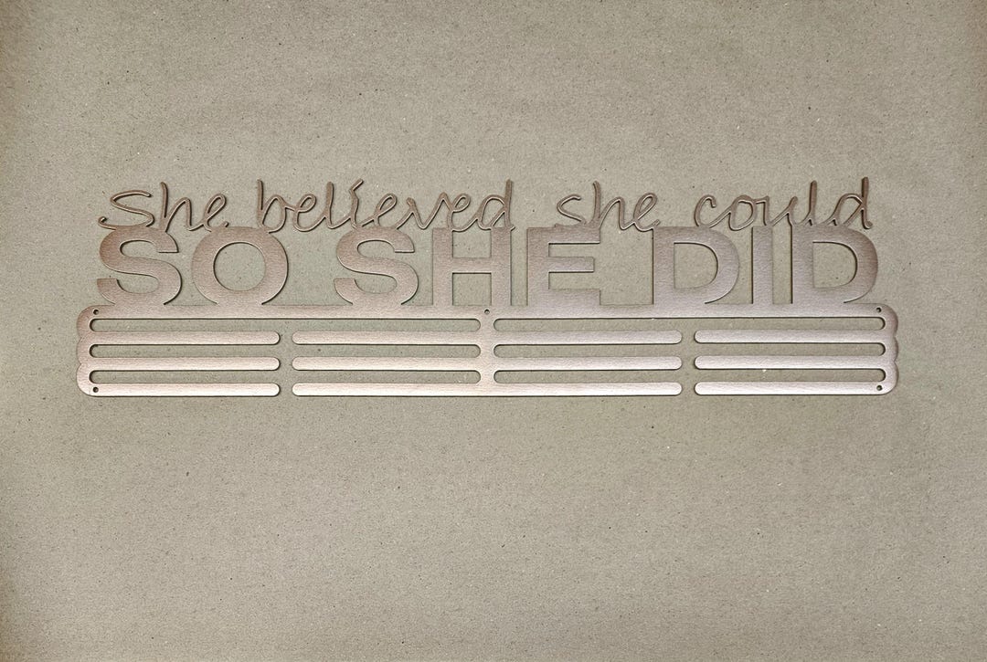 She Believed She Could so She Did: Text Only - 18in Wide W/ 3 Hang Bars ...