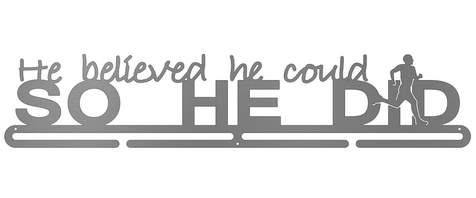 He Believed He Could so He Did - Male Runner - Allied Medal Hanger ...